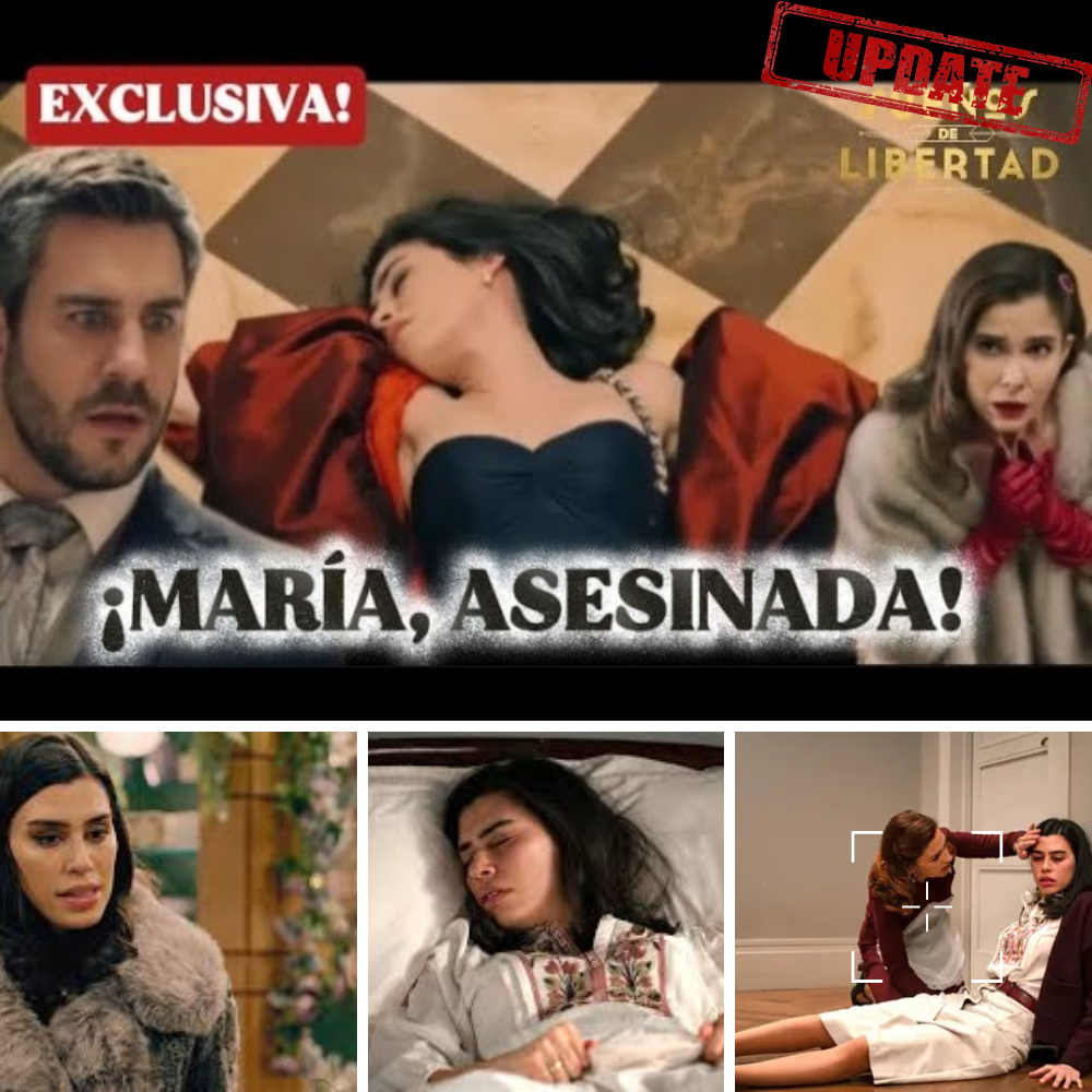 Sueños de Libertad ¡El Trágico Fin De María! Pre Avance Semanal