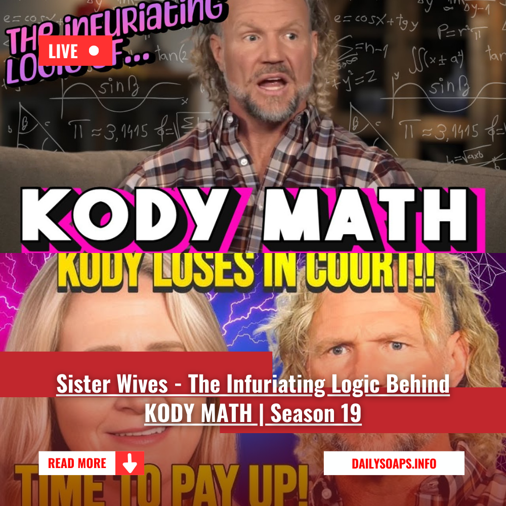 Sister Wives - The Infuriating Logic Behind KODY MATH | Season 19