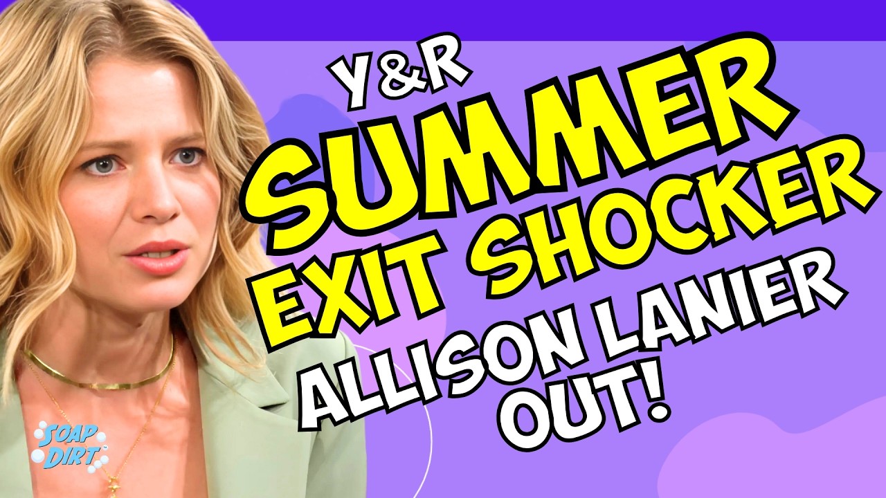 Young and the Restless Casting Shocker: Allison Lanier Out as Summer!